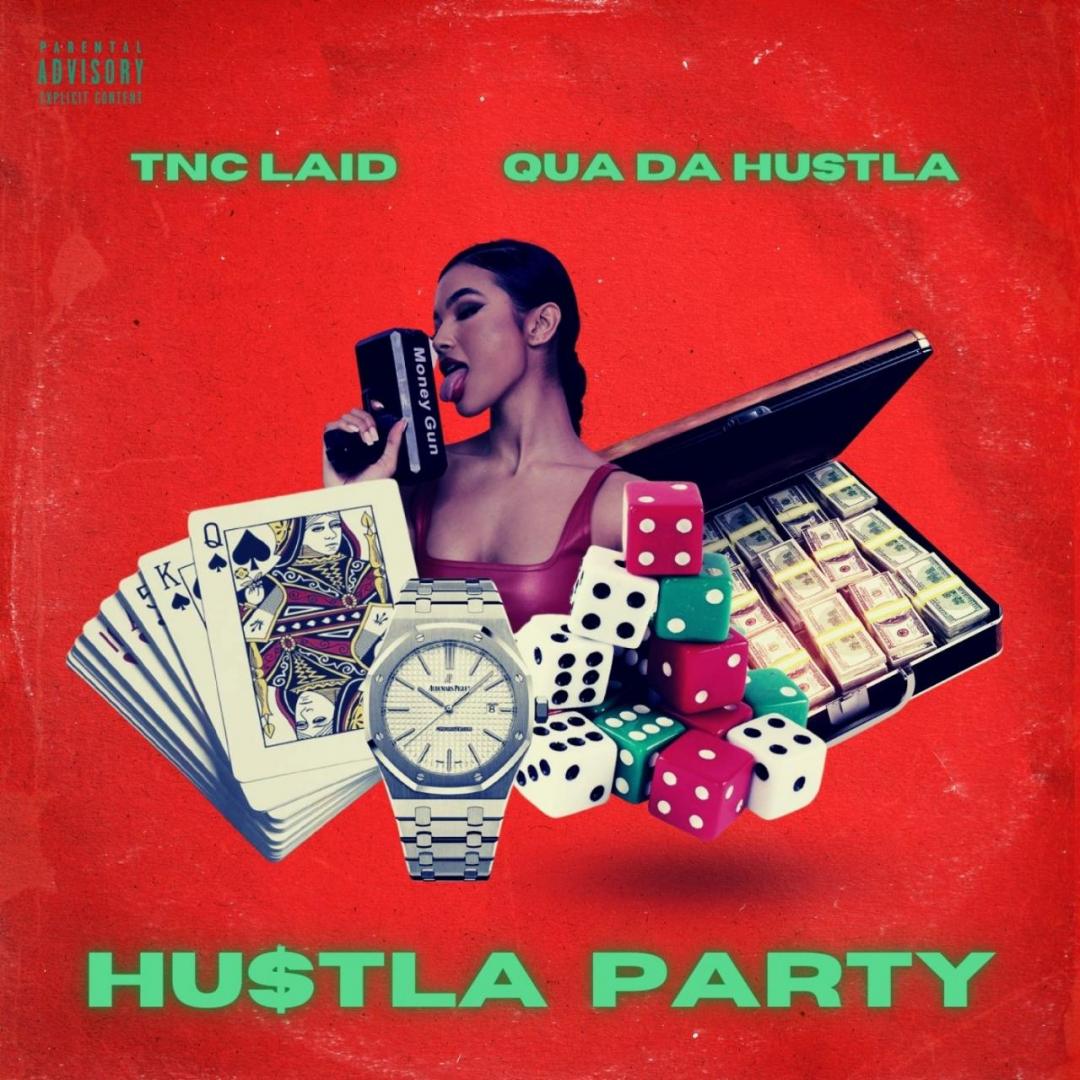TNC Laid "Hustla Party" Out Now | Makin' It Magazine